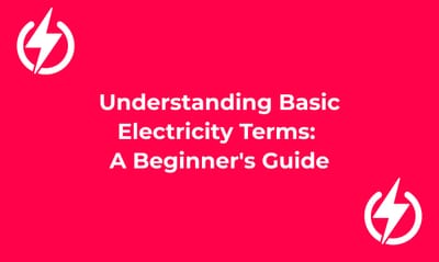 Understanding Basic Electricity Terms: A Beginner's Guide